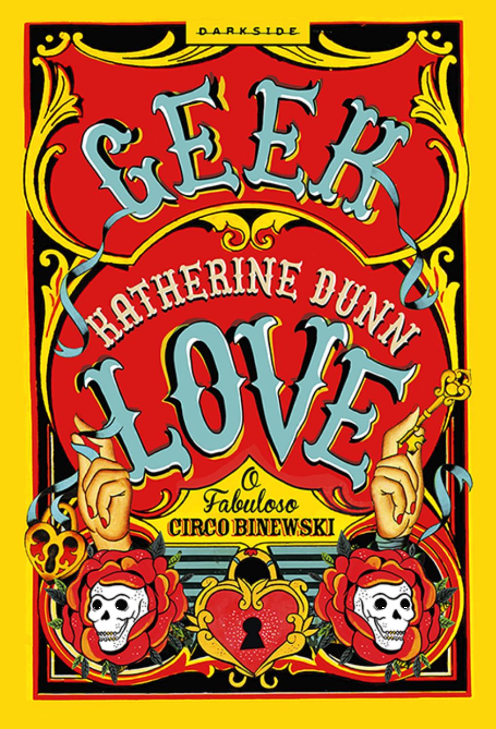 Geek Love (Book Preview) by DarkSide® Books - Issuu