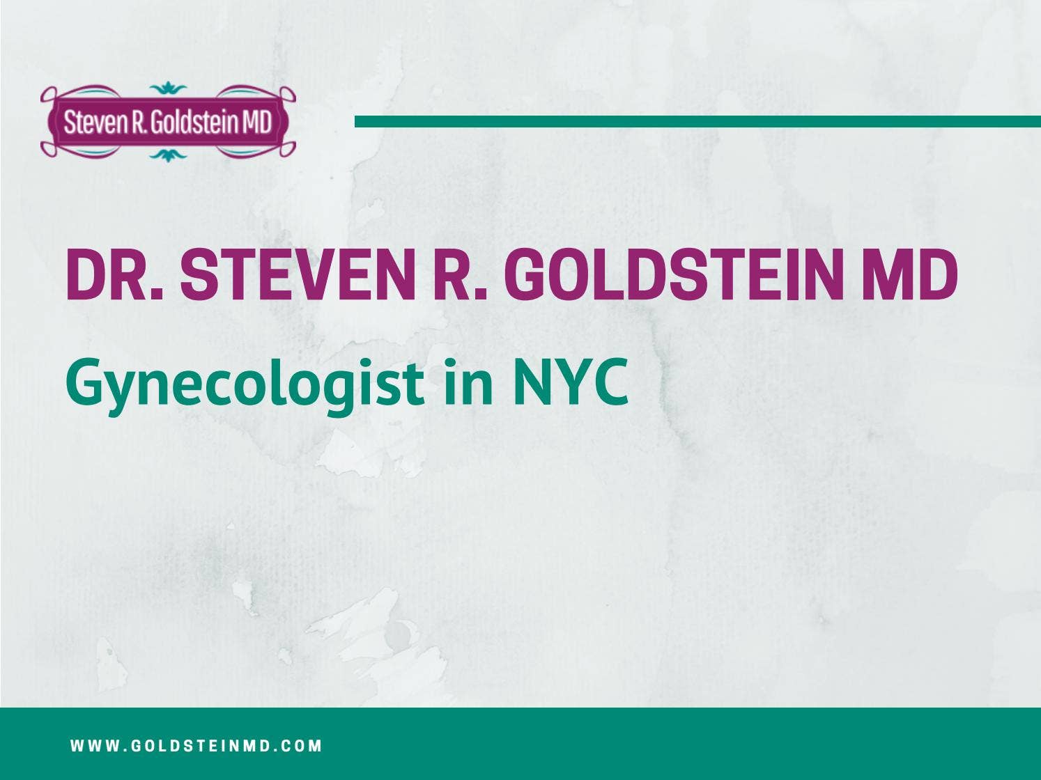 Dr Steven R. Goldstein MD Gynecologist in NYC by GoldsteinMD - Issuu