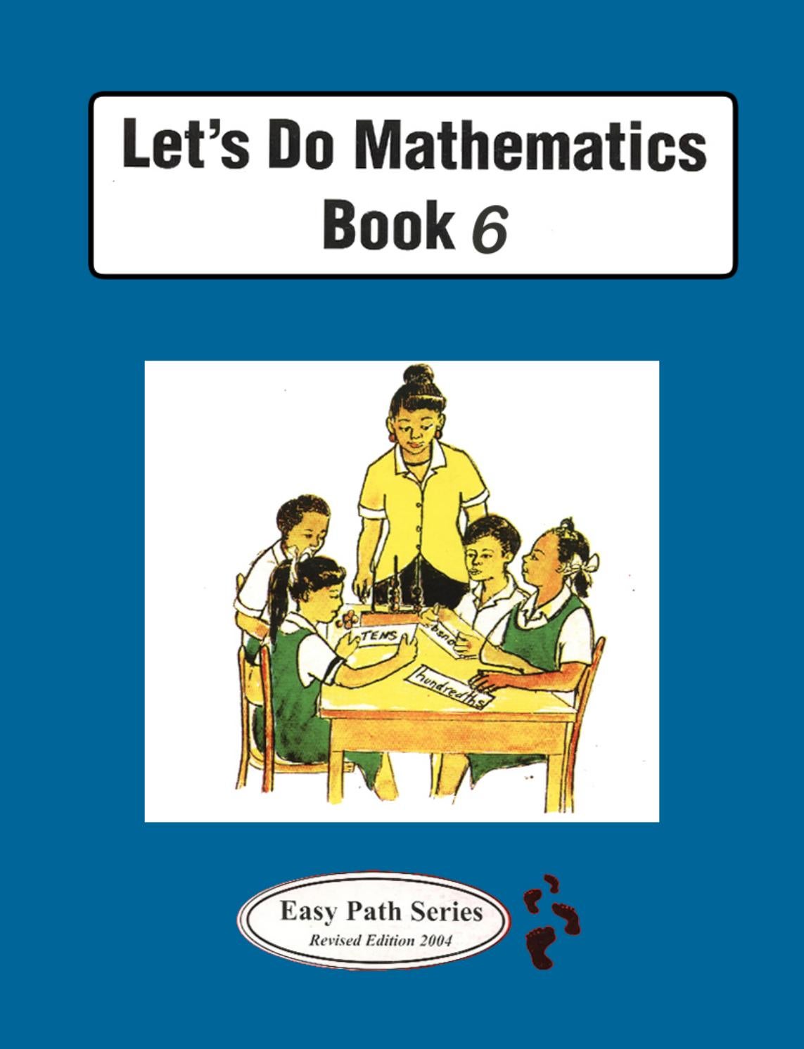 Let s Do Mathematics Book 6 By Ministry Of Education Guyana Issuu Let s Do Mathematics Book 6 By Ministry Of Education Guyana Issuu