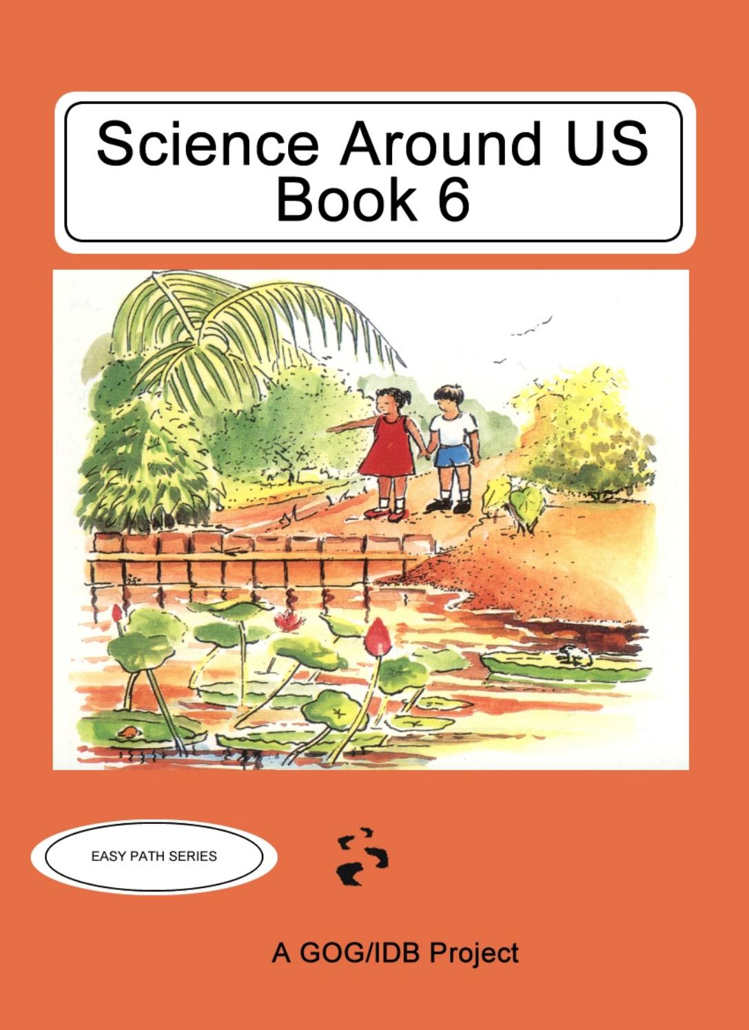 SCIENCE AROUND US BOOK 6 by Ministry of Education Guyana - Issuu