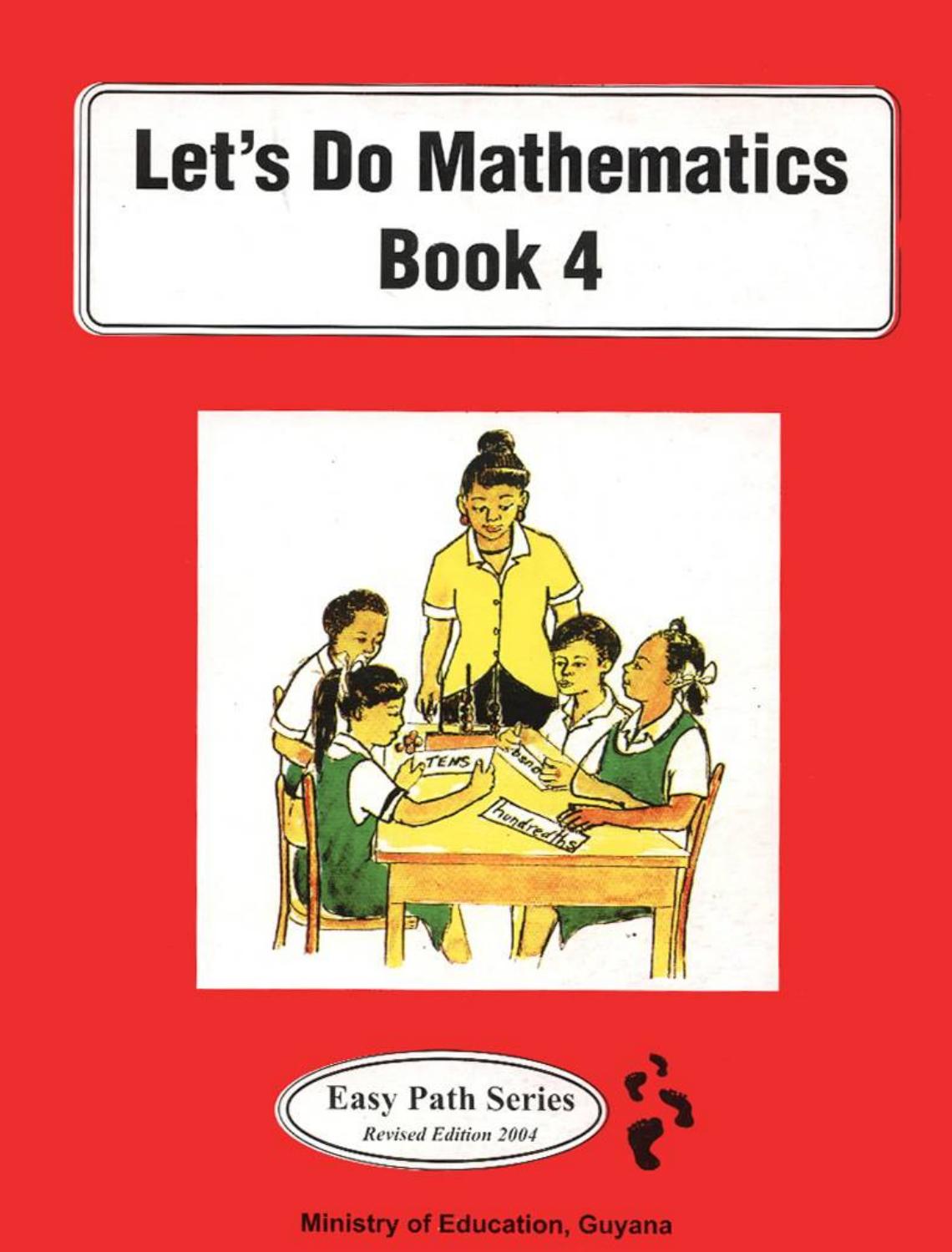 Let s Do Mathematics Book 4 By Ministry Of Education Guyana Issuu Let s Do Mathematics Book 4 By Ministry Of Education Guyana Issuu