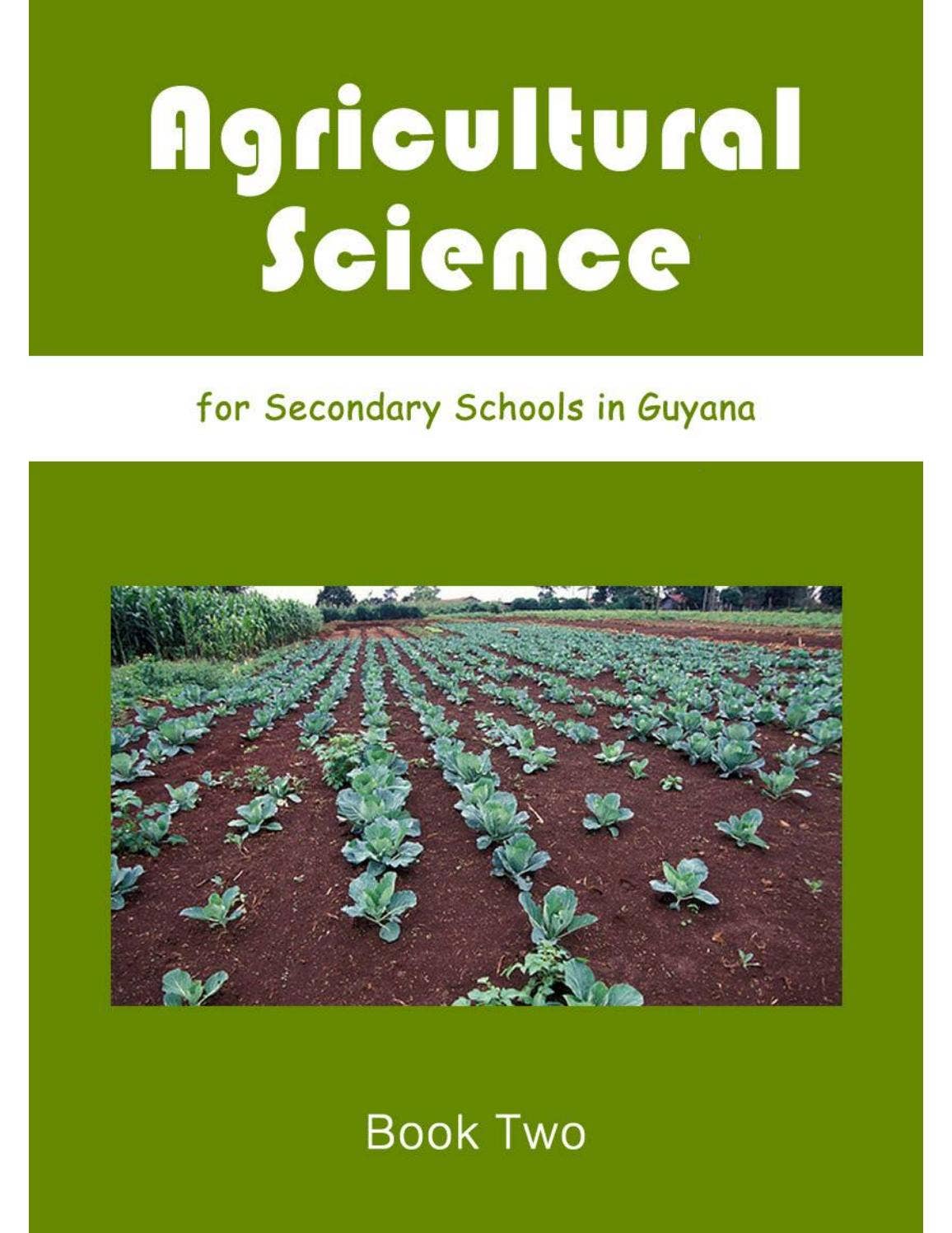 Agriculture Science for Secondary Schools - Book 2 by Ministry of ...