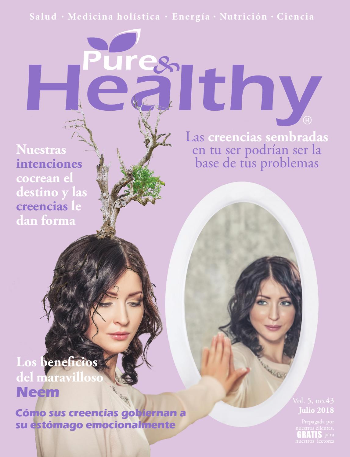Pure & Healthy Magazine Julio 2018 by Pure & Healthy - Issuu