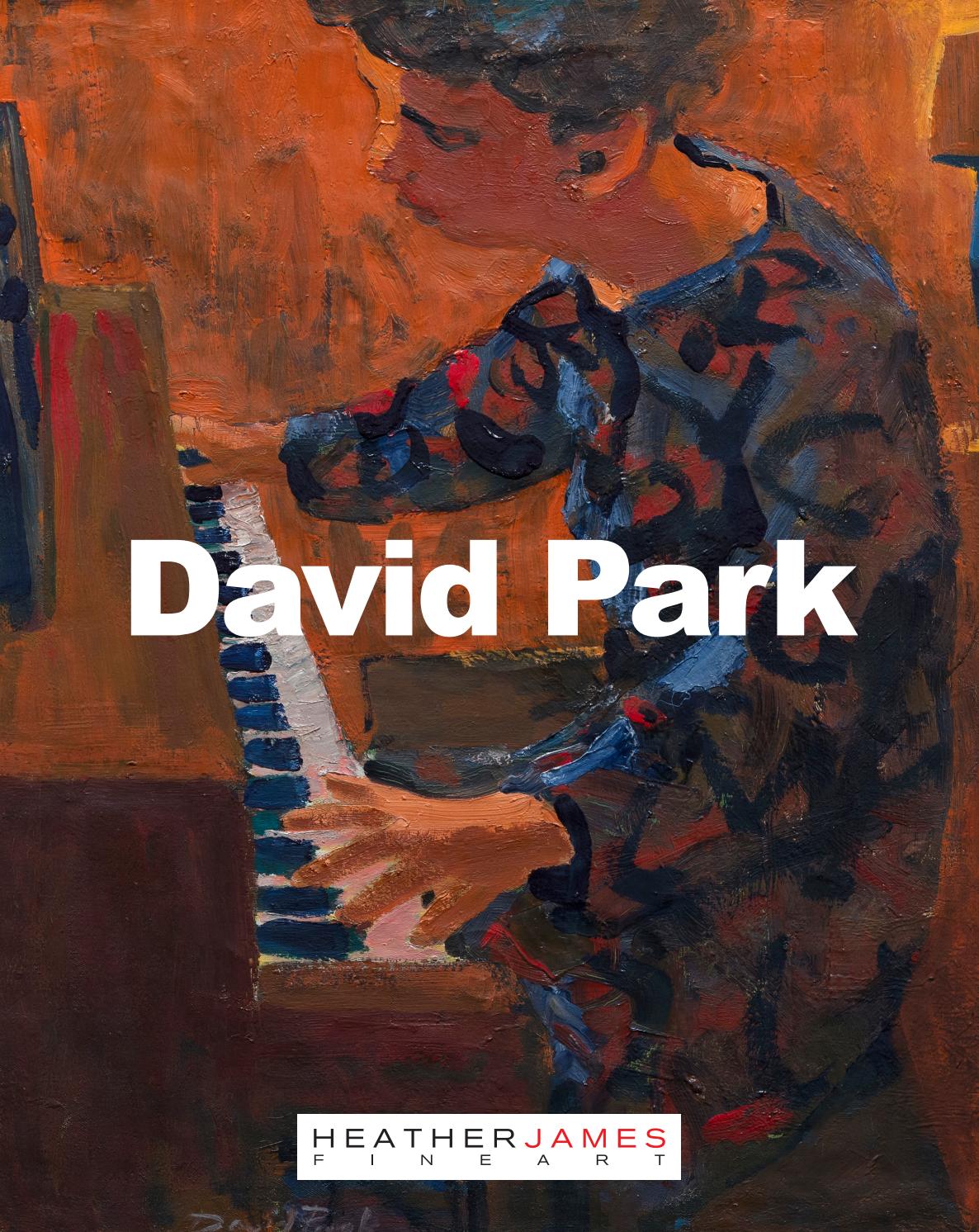 David Park art brochure by Heather James Fine Art - Issuu