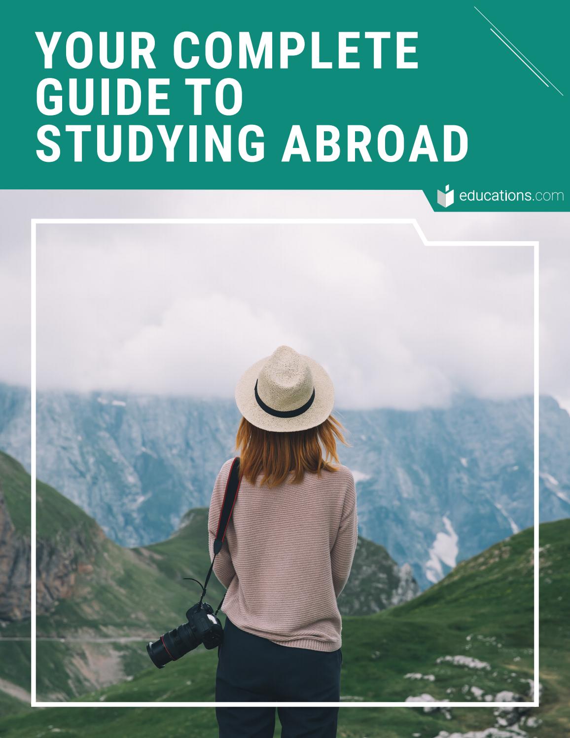 Your Complete Guide to Studying Abroad: educations.com by EMG ...