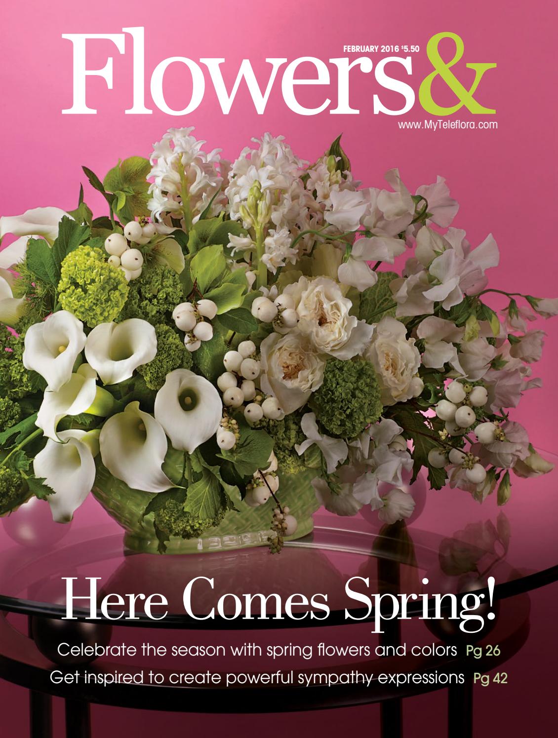 Flowers& - February 2016 by Teleflora - Issuu
