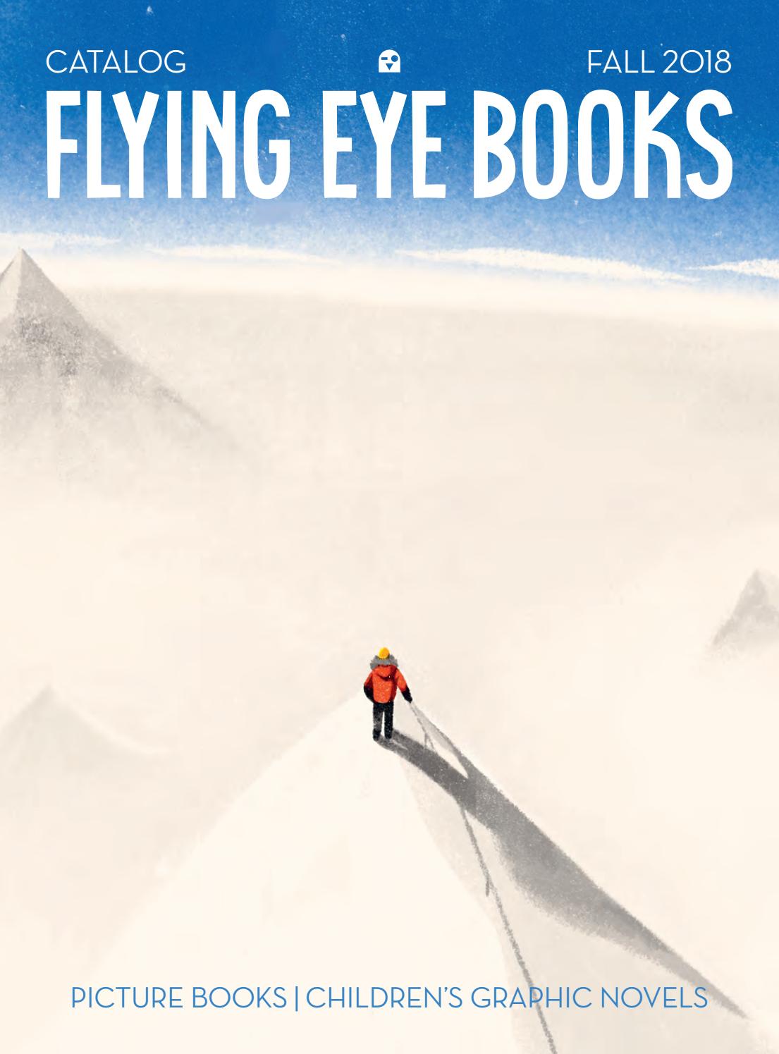 Flying Eye Books Catalog | US Fall 2018 by FlyingEyeBooks - Issuu