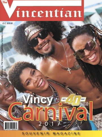 VINCY CARNIVAL SOUVENIR MAGAZINE 2017 by THE VINCENTIAN - Issuu