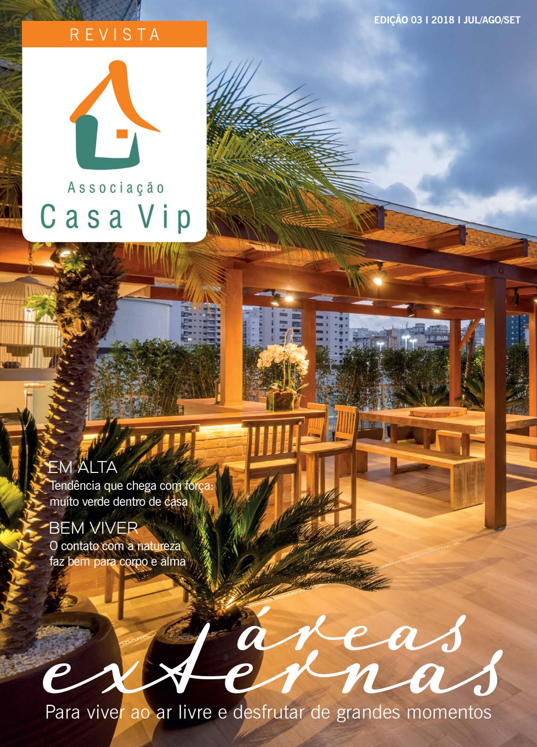 Revista Casa Vip - edição 03/2018 by Entrelinhas Conteúdo & Forma - Issuu