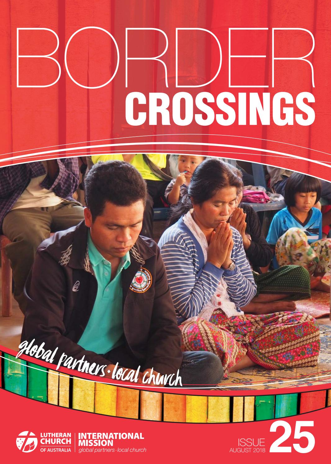 Border Crossings Issue 25 2018 by Lutheran Church of Australia - Issuu