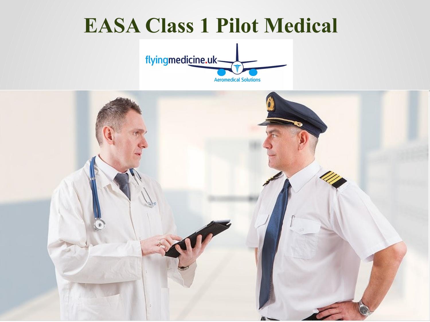 EASA Class 1 Pilot Medical By Flyingmedicine Ltd Issuu