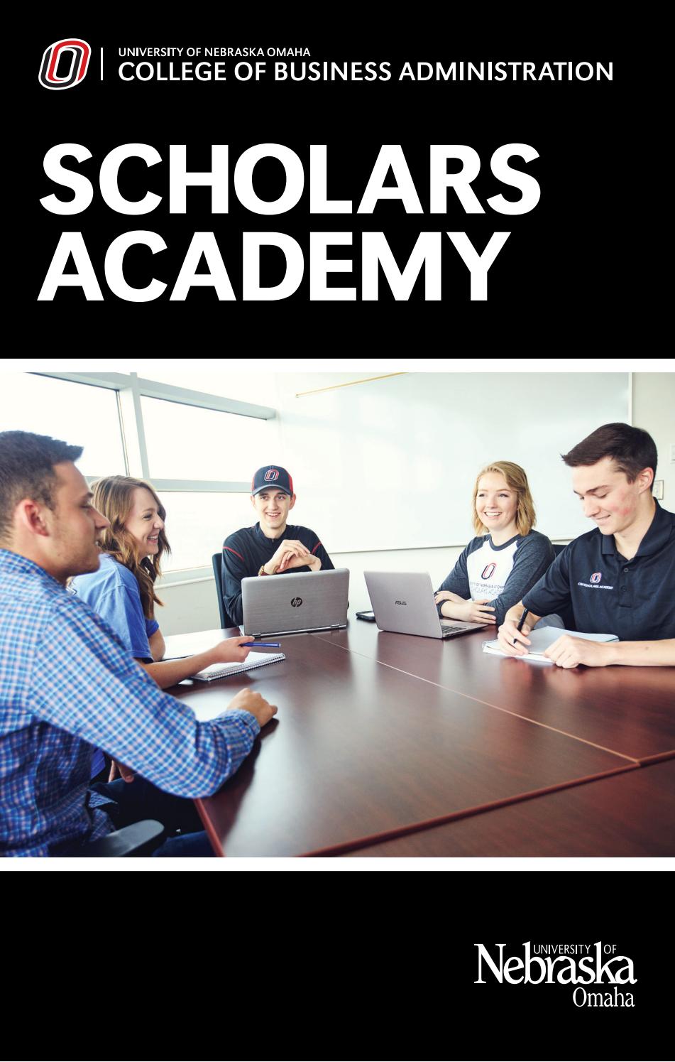 2018-2019 CBA Scholars Academy Brochure by UNO College of Business ...