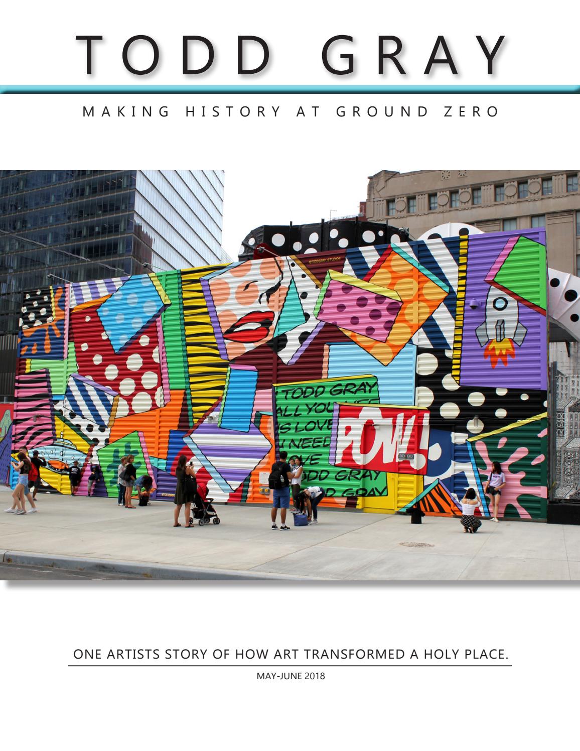 Todd Gray: Making History at Ground Zero by toddgraystudios - Issuu