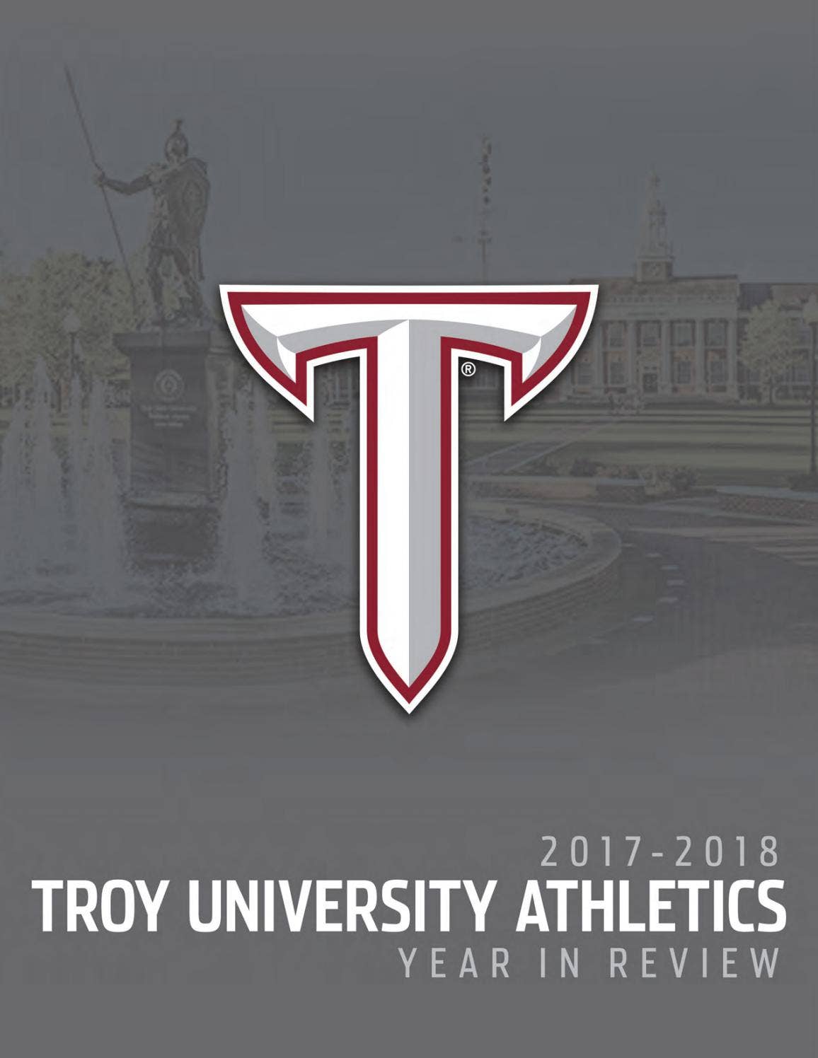 2017-18 Troy Athletics Year in Review by Troy University Athletics - Issuu
