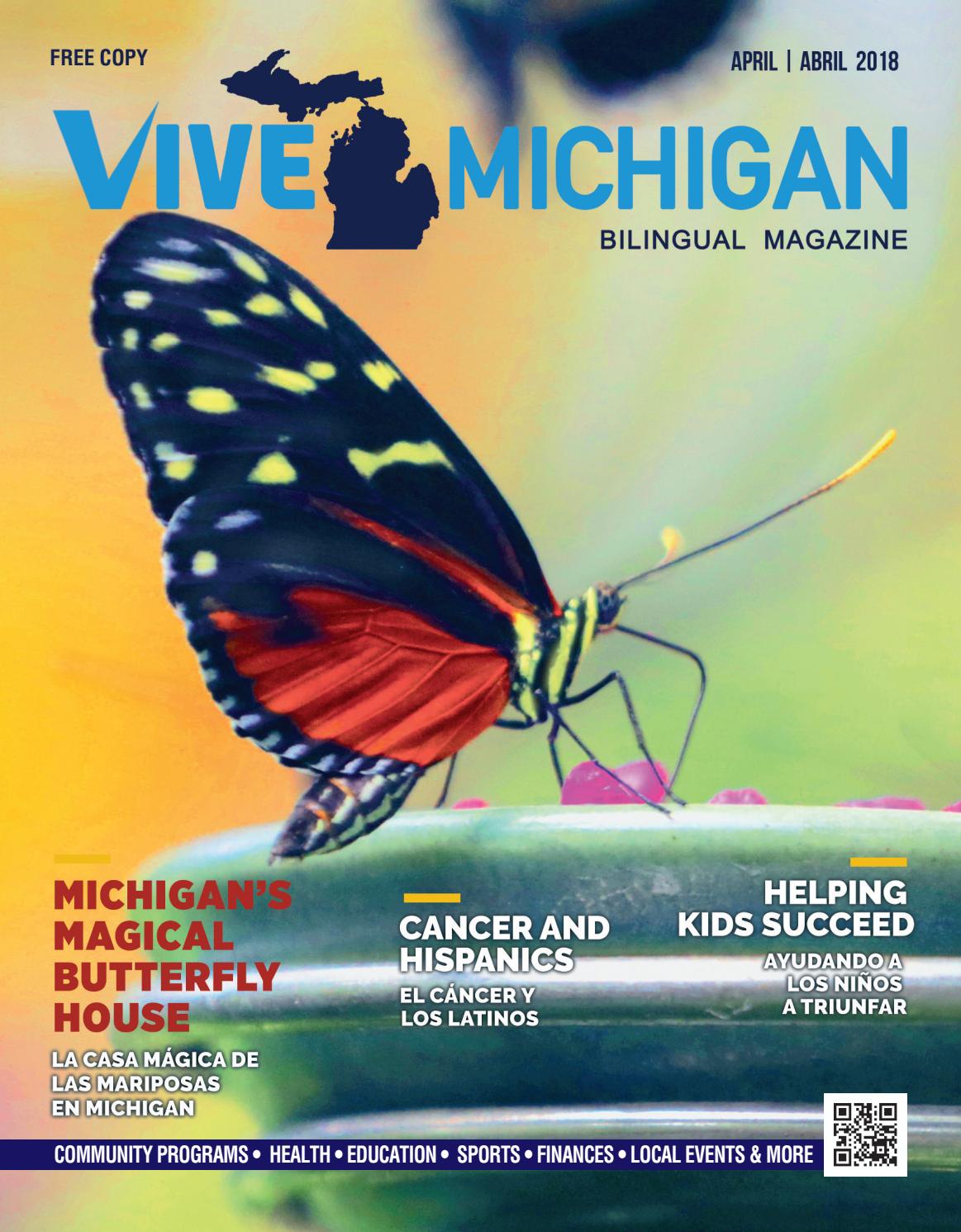 Vive Michigan Magazine April 2018 - Michigan’s Magical Butterfly House ...