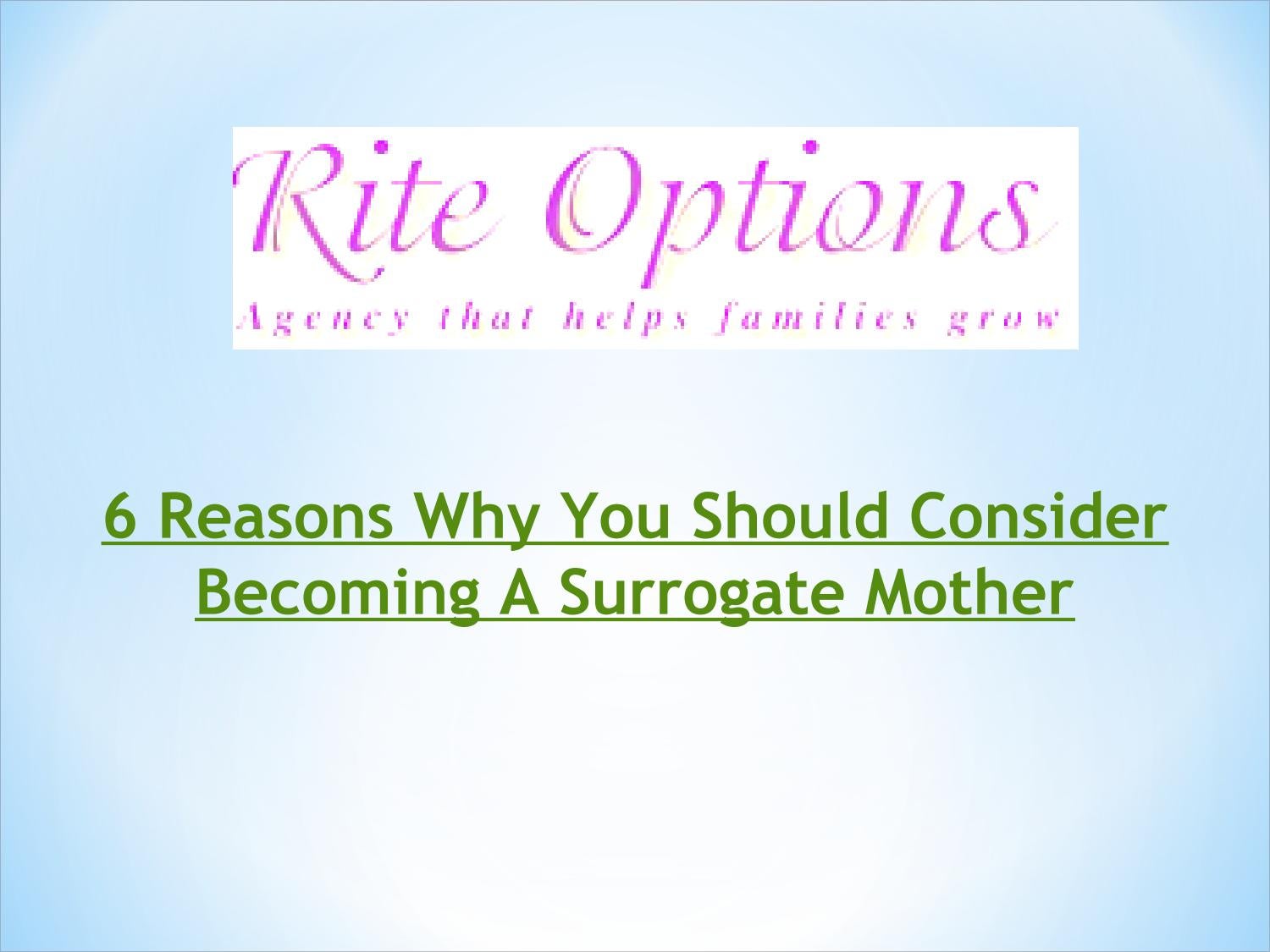 6 Reasons Why You Should Consider Becoming A Surrogate Mother by Rite Options - Issuu