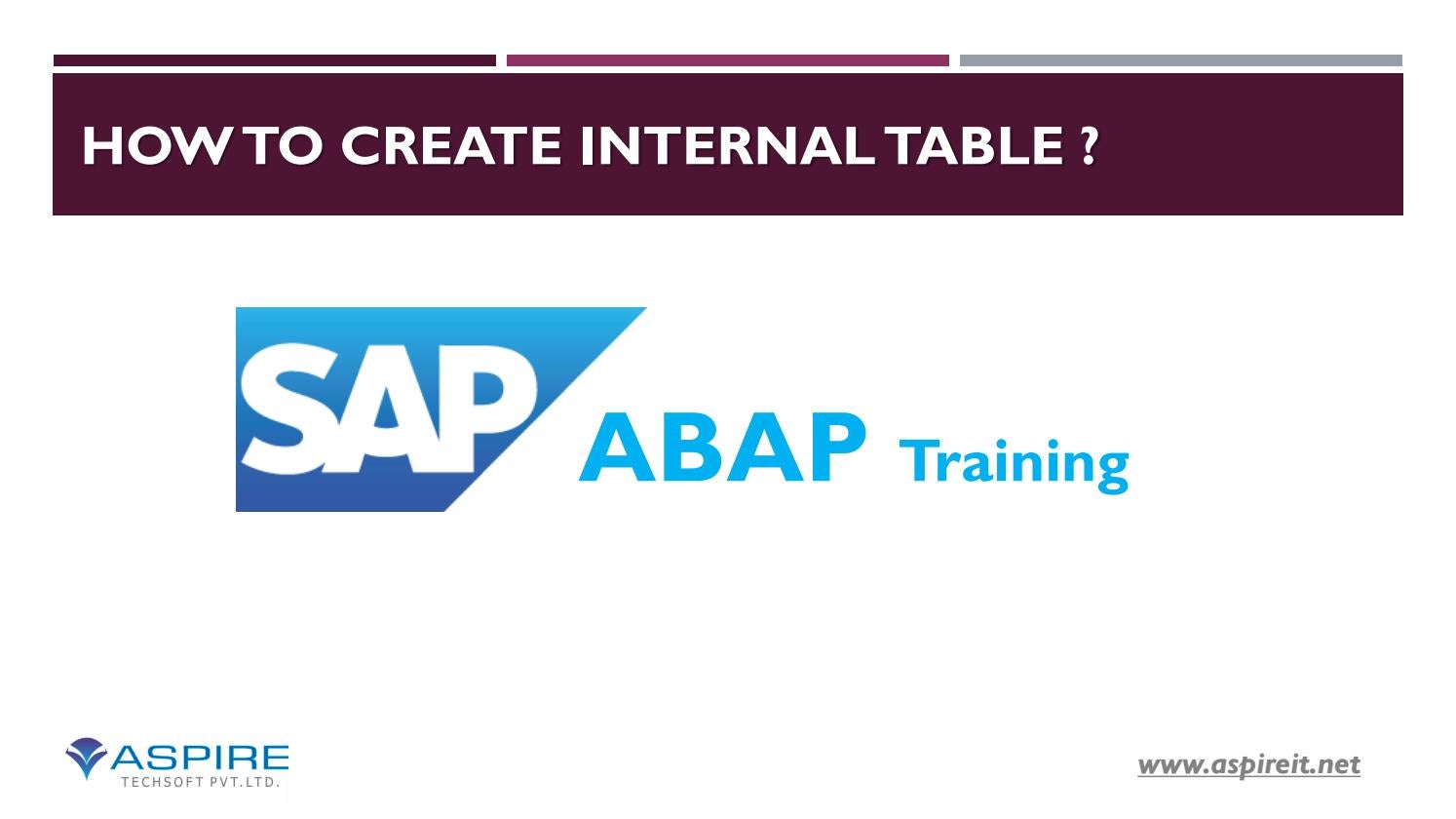 How To Create Internal Table In SAP ABAP SAP ABAP Training Aspire