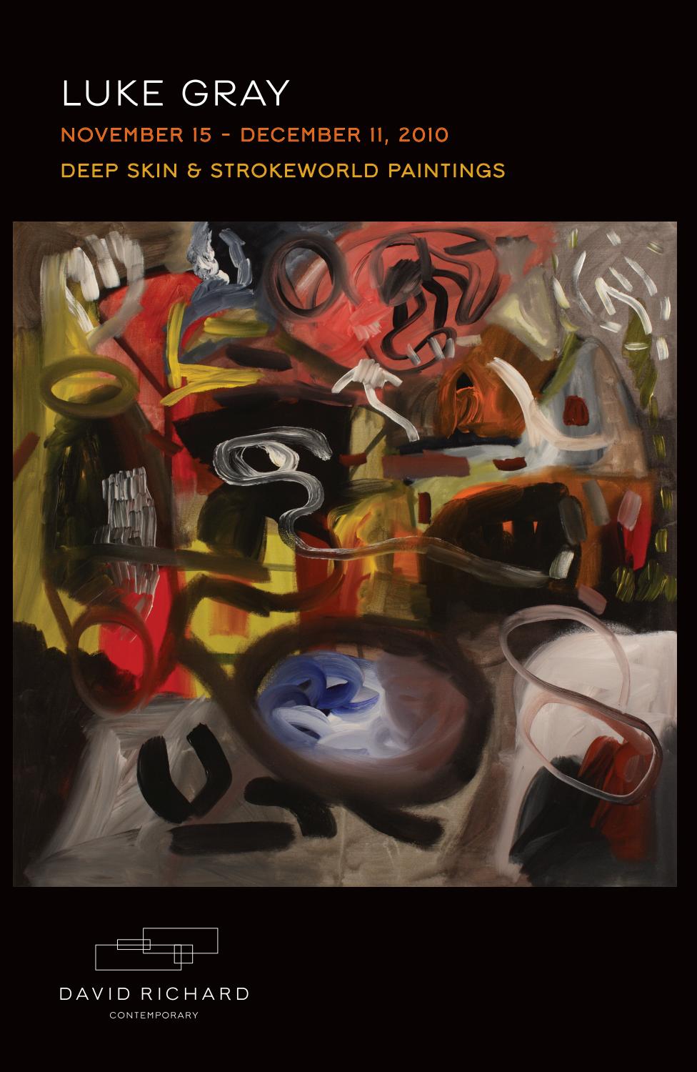 Luke Gray "Deep Skin & Strokeworld Paintings" by David Richard Gallery ...