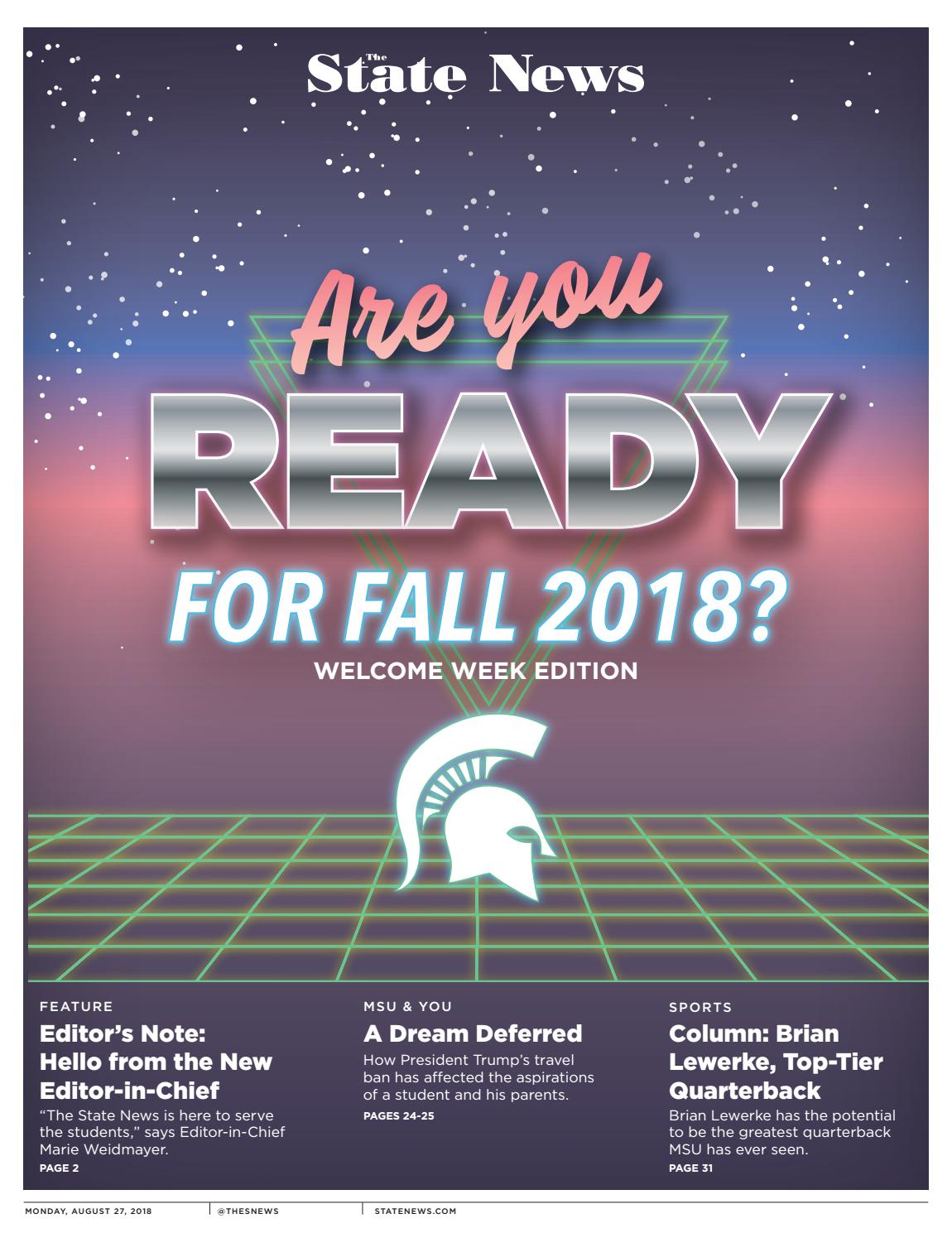 Monday 8/27/18 - Welcome Week Edition by The State News - Issuu