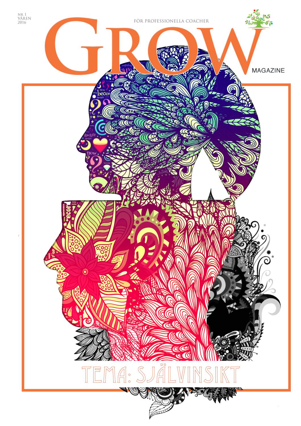 GROW magazine 1/2016 vol 3 - TEMA: Självinsikt --- Läs gratis på nätet ...