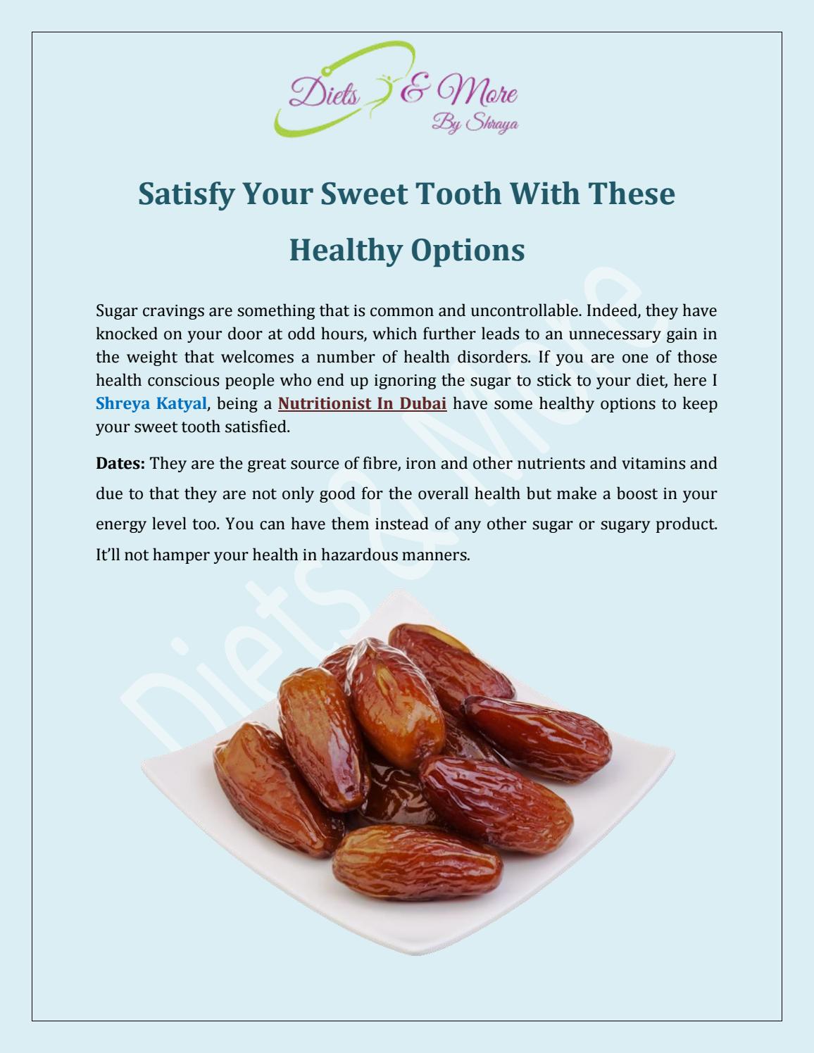 Satisfy Your Sweet Tooth With These Healthy Options by Diets & More - Issuu