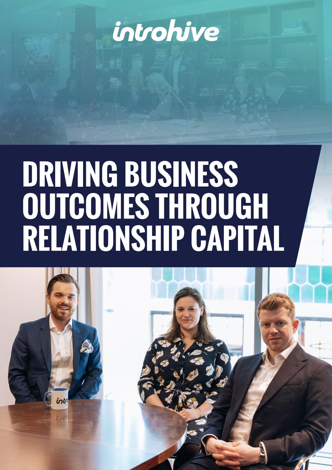 Introhive - Driving Business Outcomes Through Relationship Capital by ...
