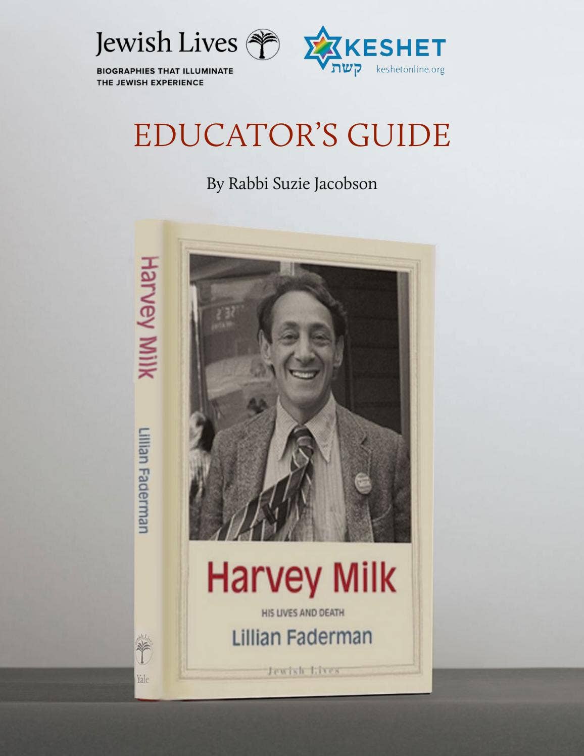 Educator's Guide for Harvey Milk by Jewish Lives - Issuu
