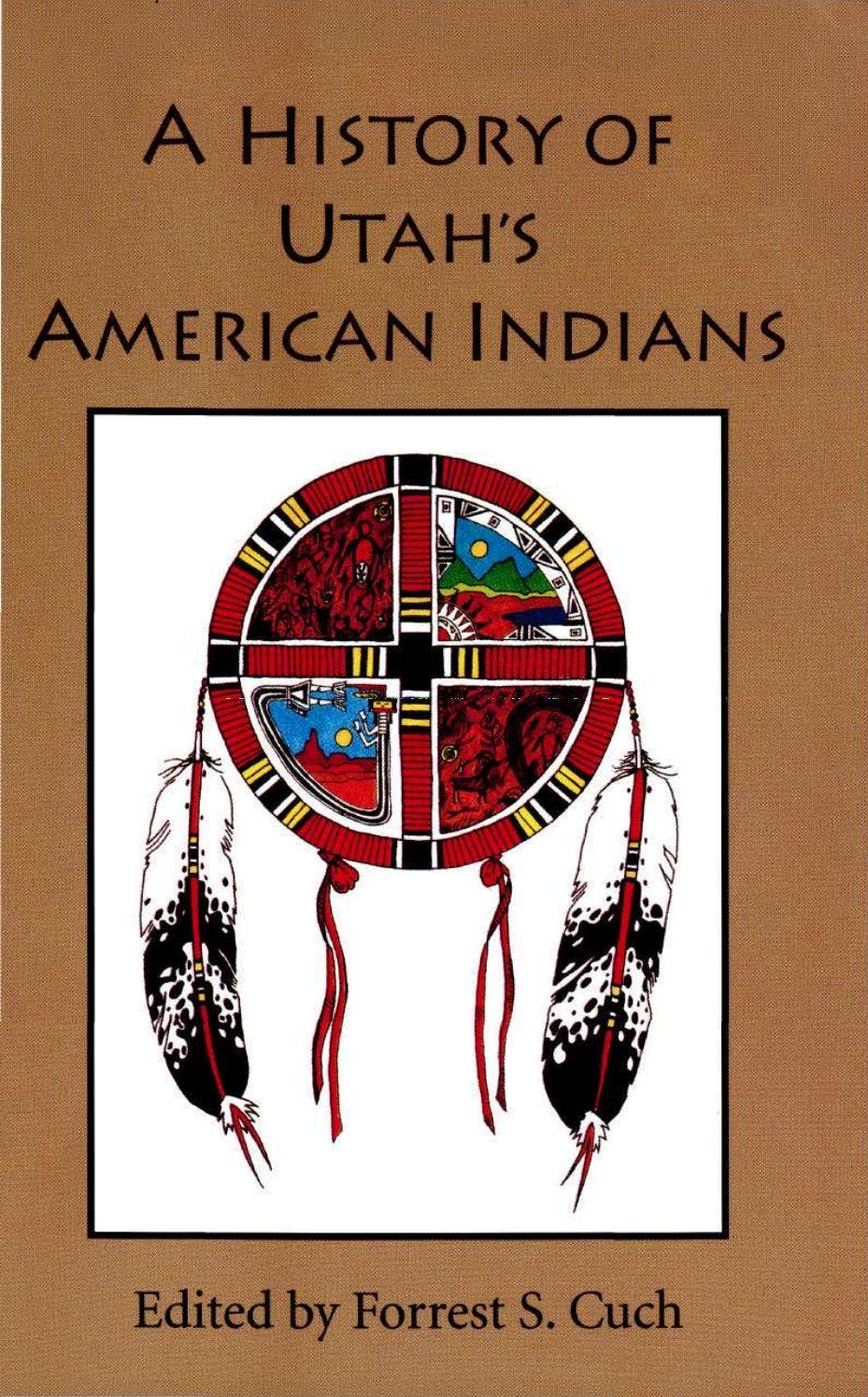 A History of Utah's American Indians 2000 by Utah Historical Society ...