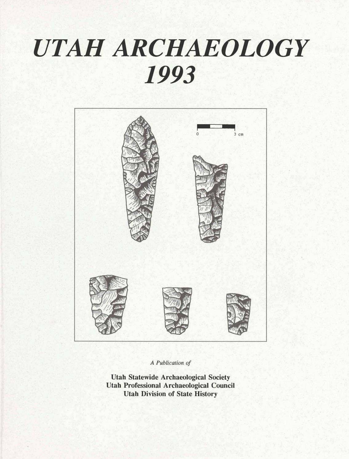 Utah Archaeology Volume 6, Number 1, 1993 by Utah Historical Society ...