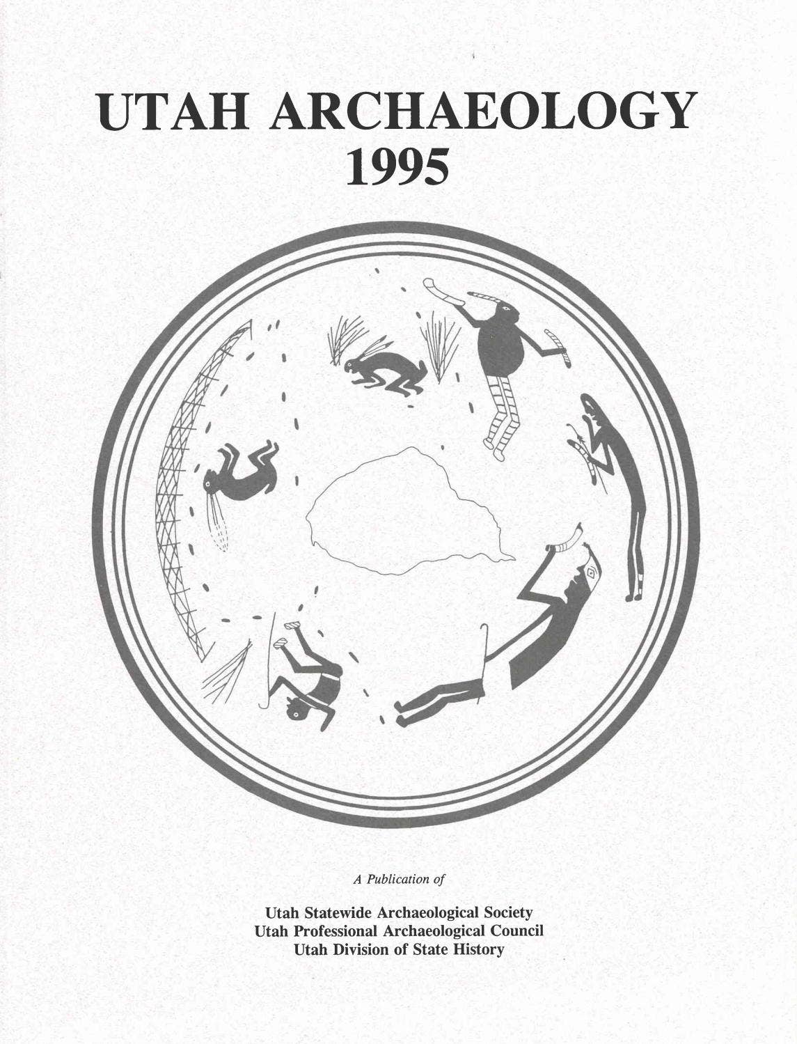 Utah Archaeology Volume 8, Number 1, 1995 by Utah Historical Society ...