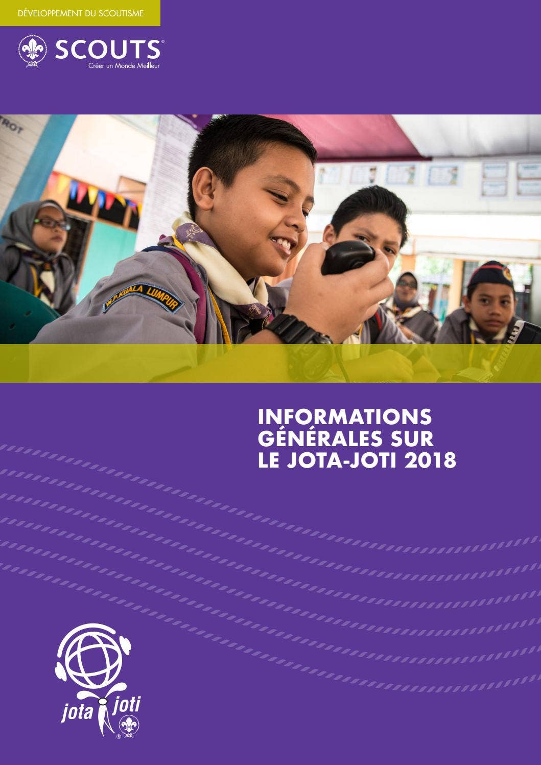 INFORMATIONS GÉNÉRALES SUR LE JOTA-JOTI 2018 by World Organization of ...
