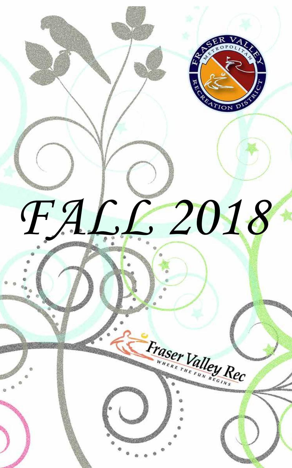 Fall 2018 Fraser Valley Rec Fall Activity Guide. by FVMRD - Issuu