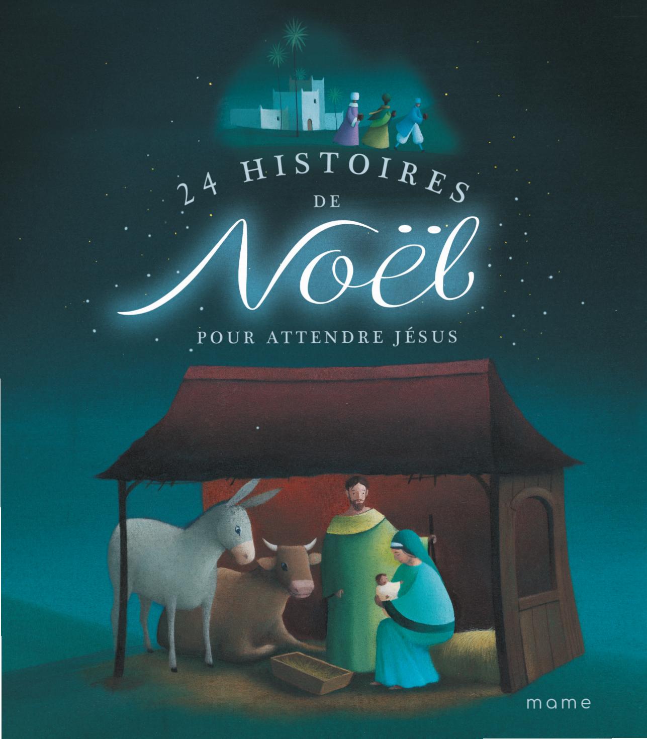 24 histoires de Noël pour attendre Jésus NE by Fleurus Editions - Issuu