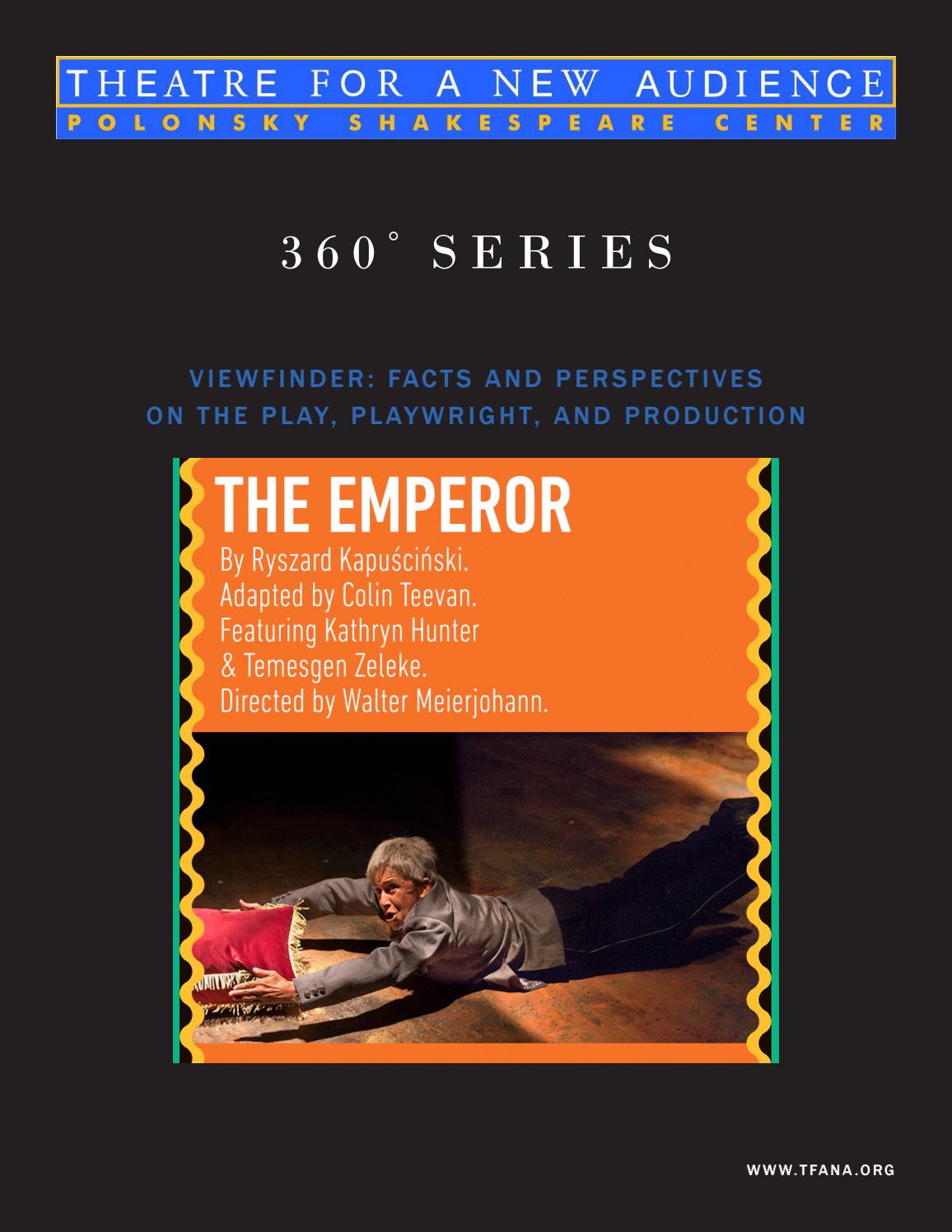 360°Viewfinder: THE EMPEROR by Theatre for a New Audience - Issuu