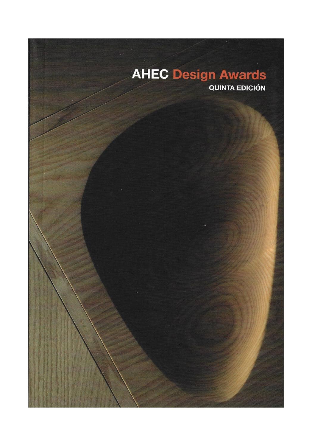 AHEC Design Awards 5 :: Quinta Edición by AHEC México - LATAM - Issuu