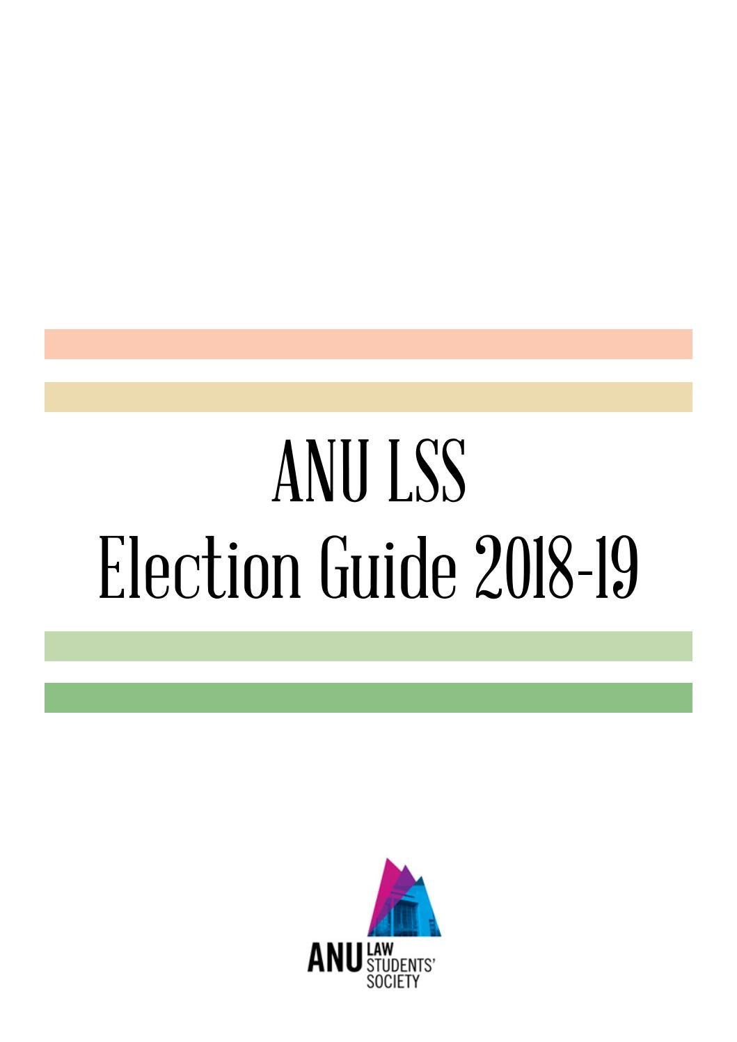 ANU LSS Election Guide 2018-19 by ANU Law Students' Society - Issuu