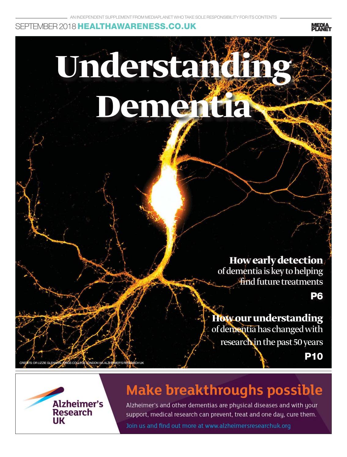 Understanding Dementia - Q3 - Sep 2018 by Mediaplanet UK&IE - Issuu