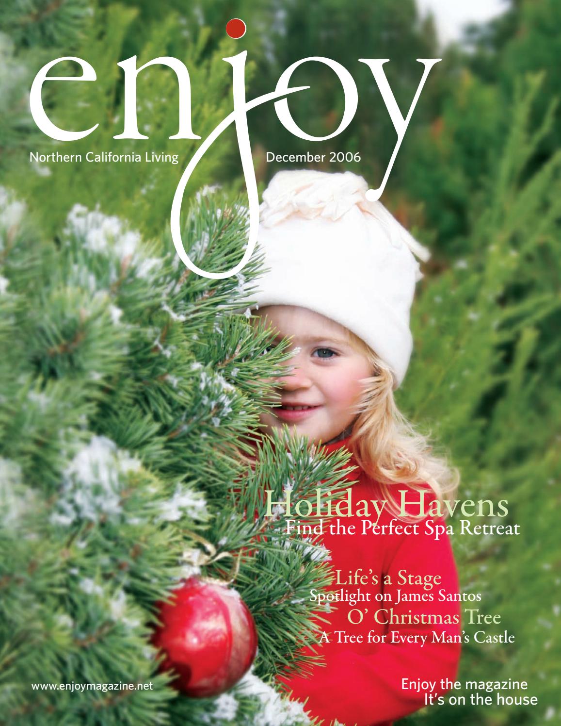 Enjoy Magazine: Northern California Living — December 2006 by Enjoy ...