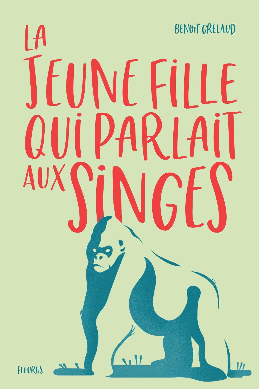 La jeune fille qui paralit aux singes by Fleurus Editions - Issuu