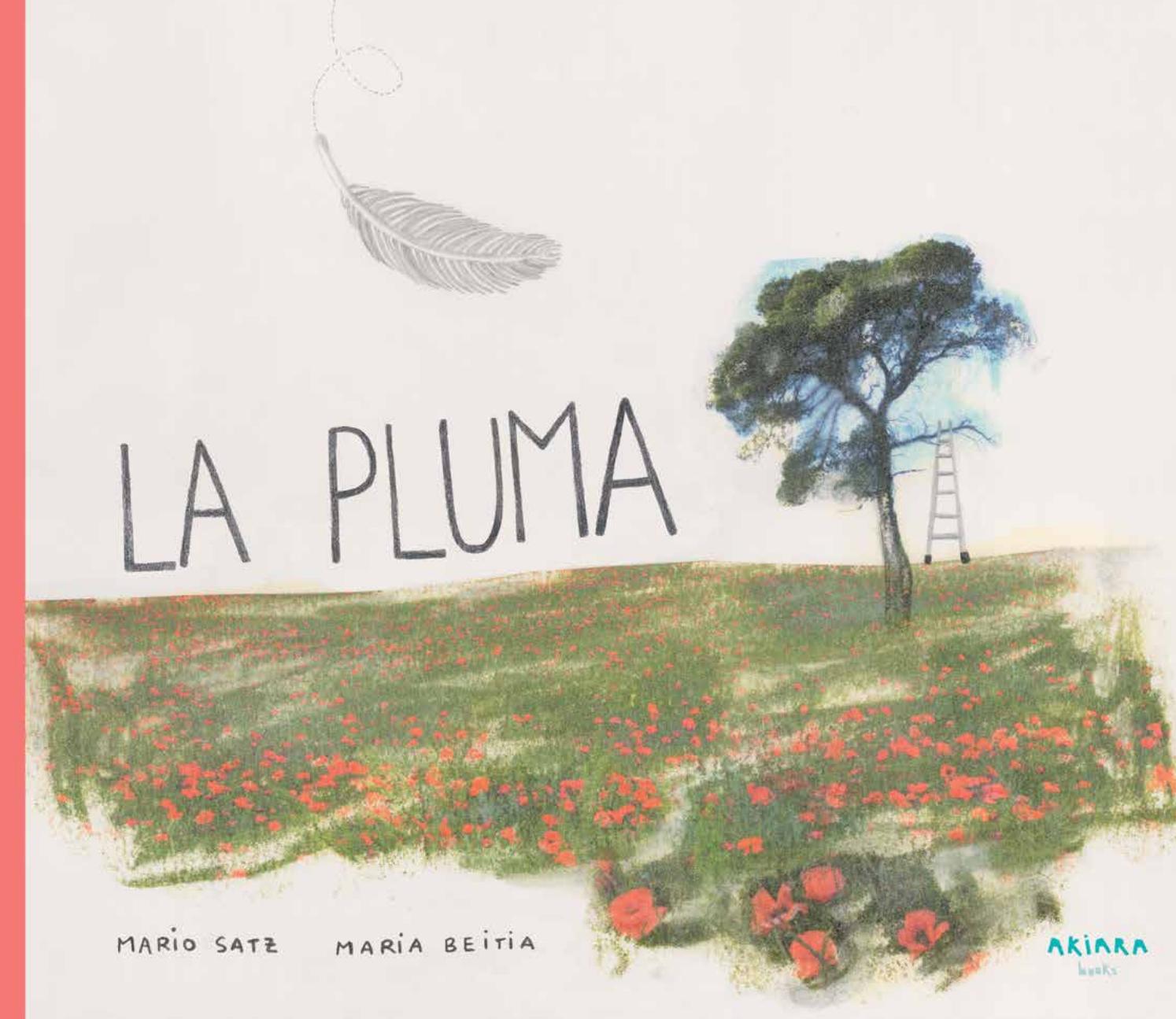 La pluma by AKIARA books - Issuu