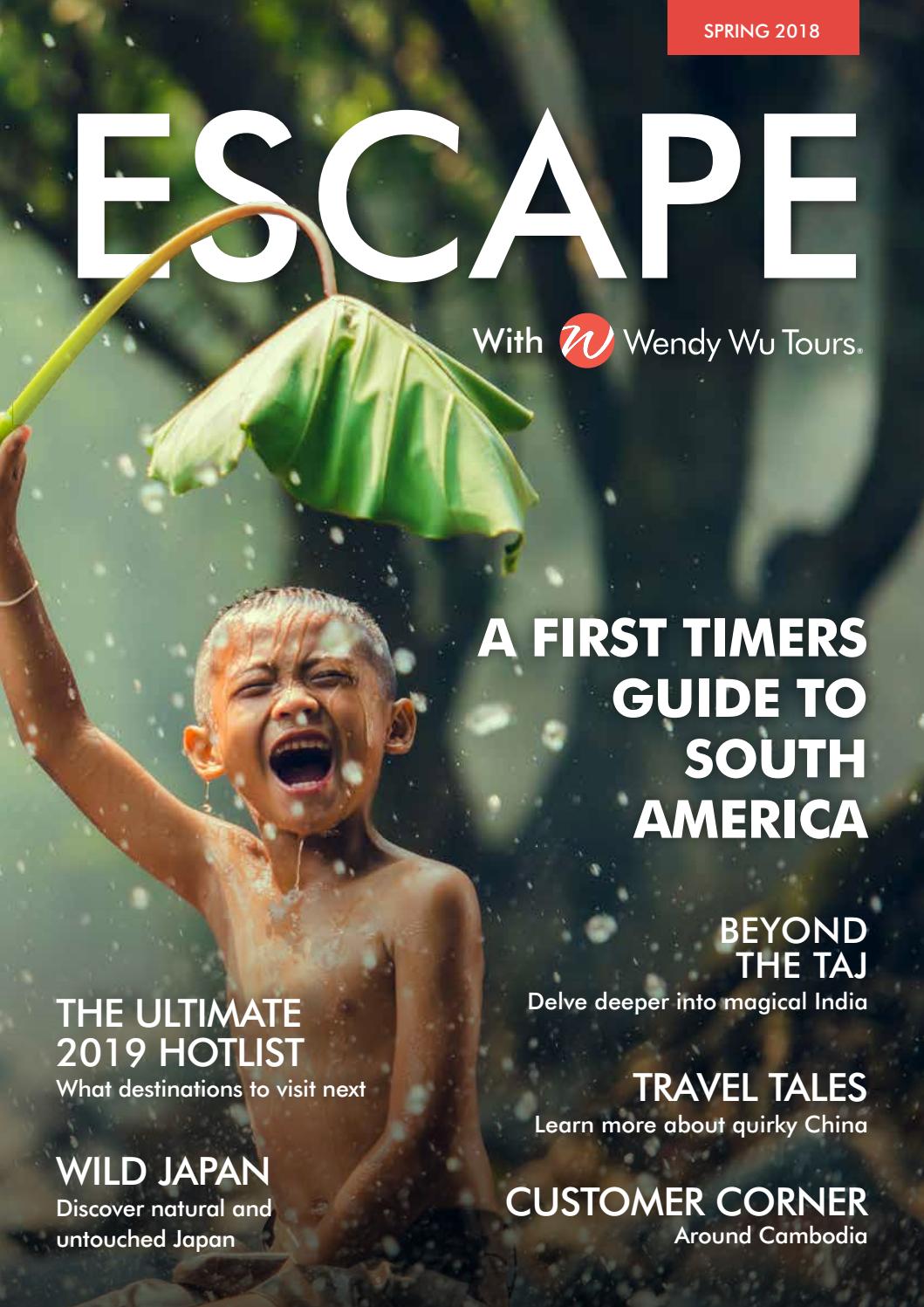 Escape Magazine Spring 2018 by Wendy Wu Tours - Issuu