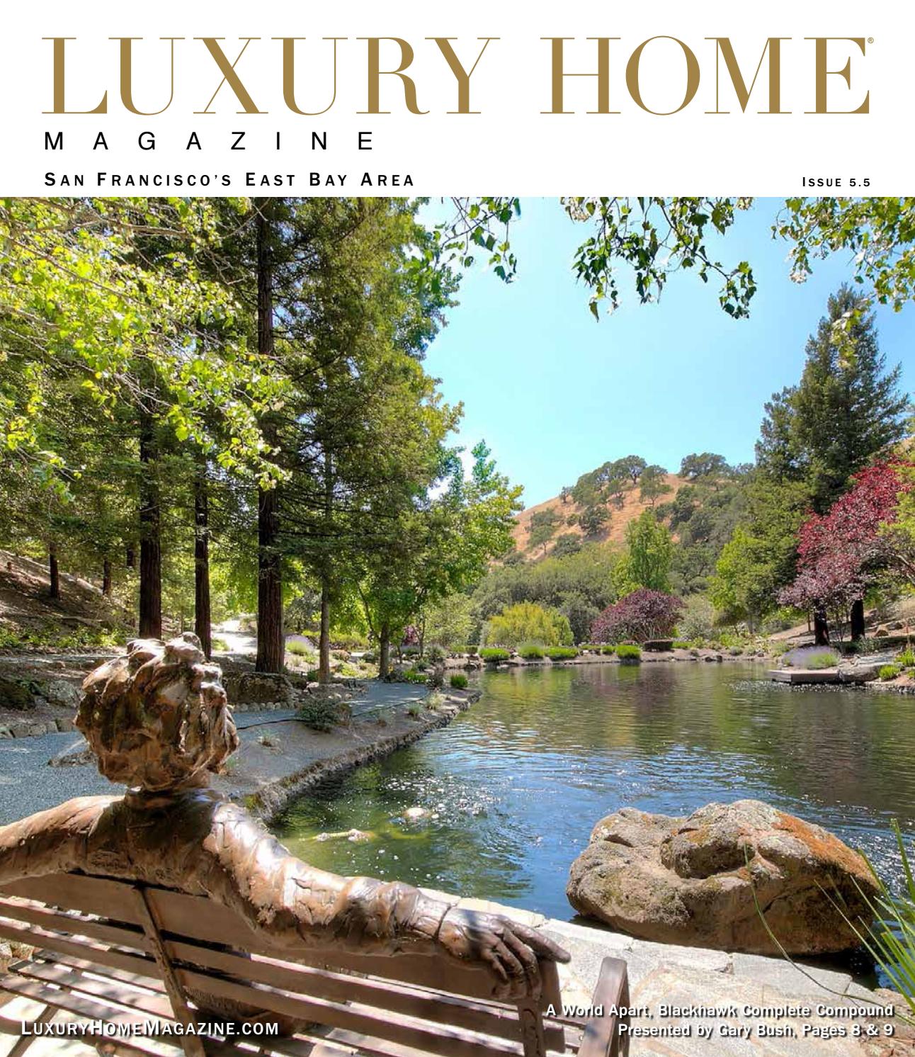 Luxury Home Magazine San Francisco's East Bay Issue 5.5 by Luxury Home ...