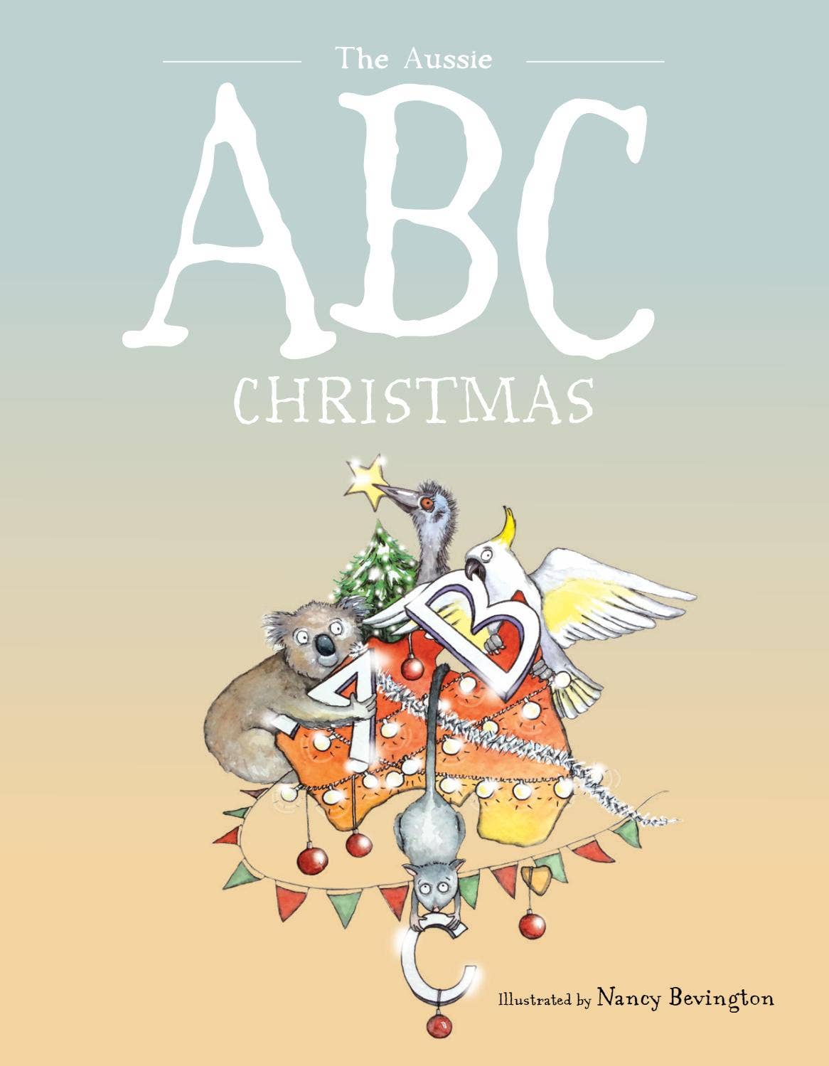 The Aussie ABC Christmas by Nancy Bevington by New Frontier Publishing ...