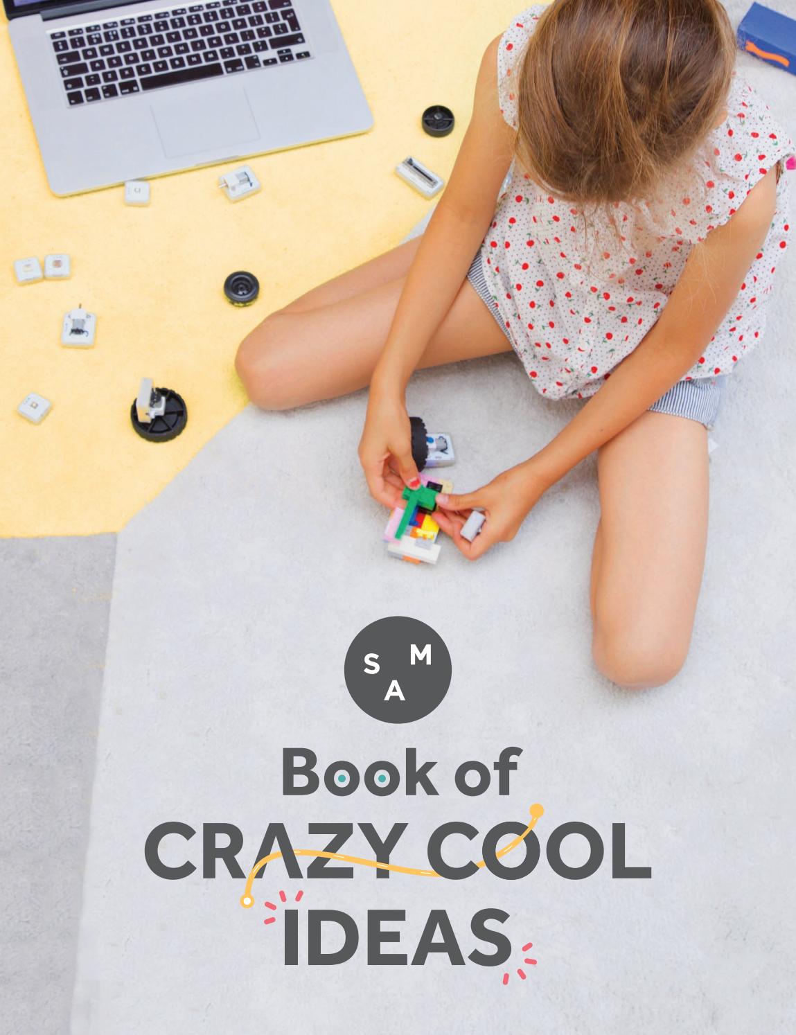 Book of Crazy Cool Ideas by SAM Labs by ETC Educational Technology ...