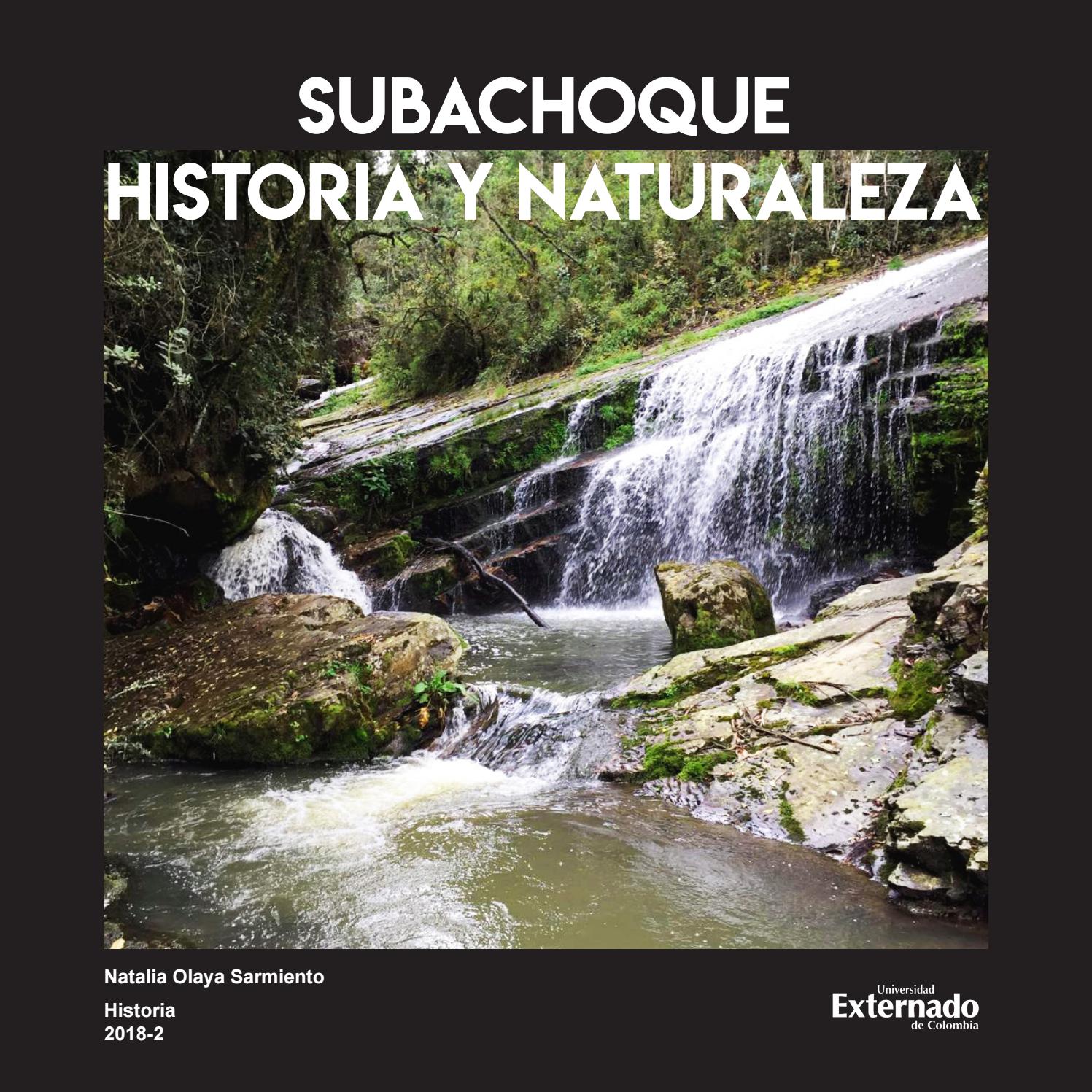 SUBACHOQUE HISTORIA Y NATURALEZA by Fotoexternado - Issuu