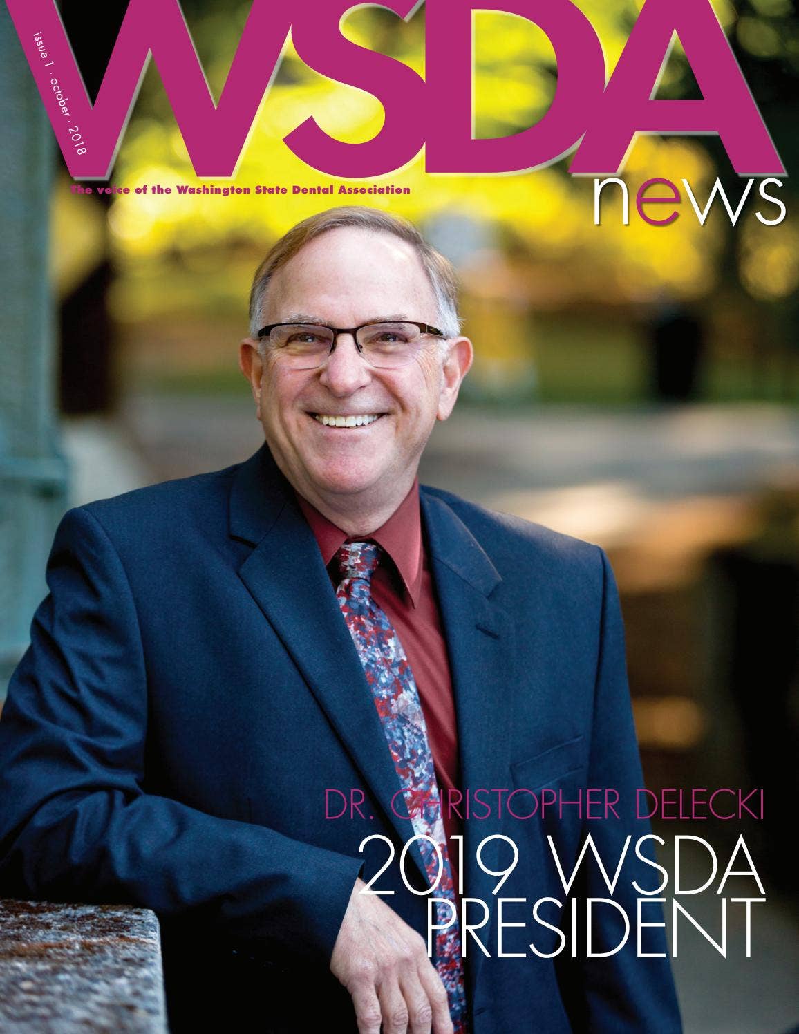 WSDA NEWS ISSUE 1 OCTOBER 2018 by Washington State Dental Association ...
