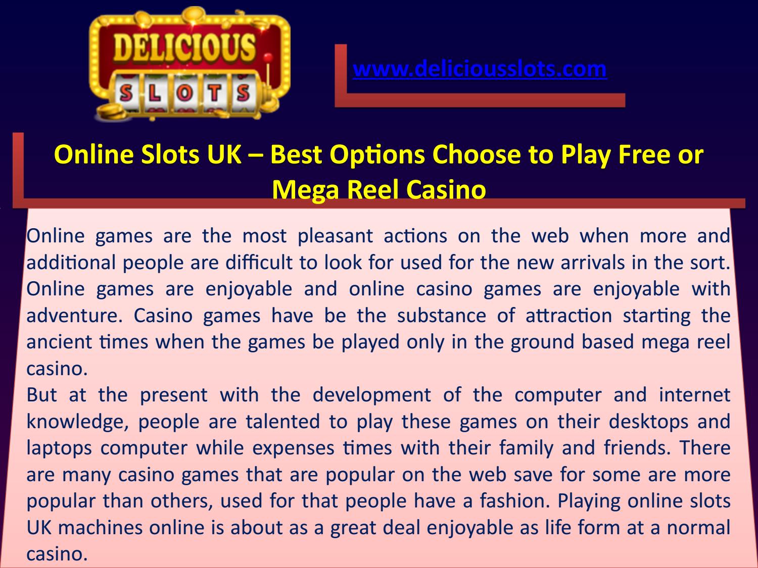 Online Slots UK – Best Options Choose to Play Free or Mega Reel Casino ...