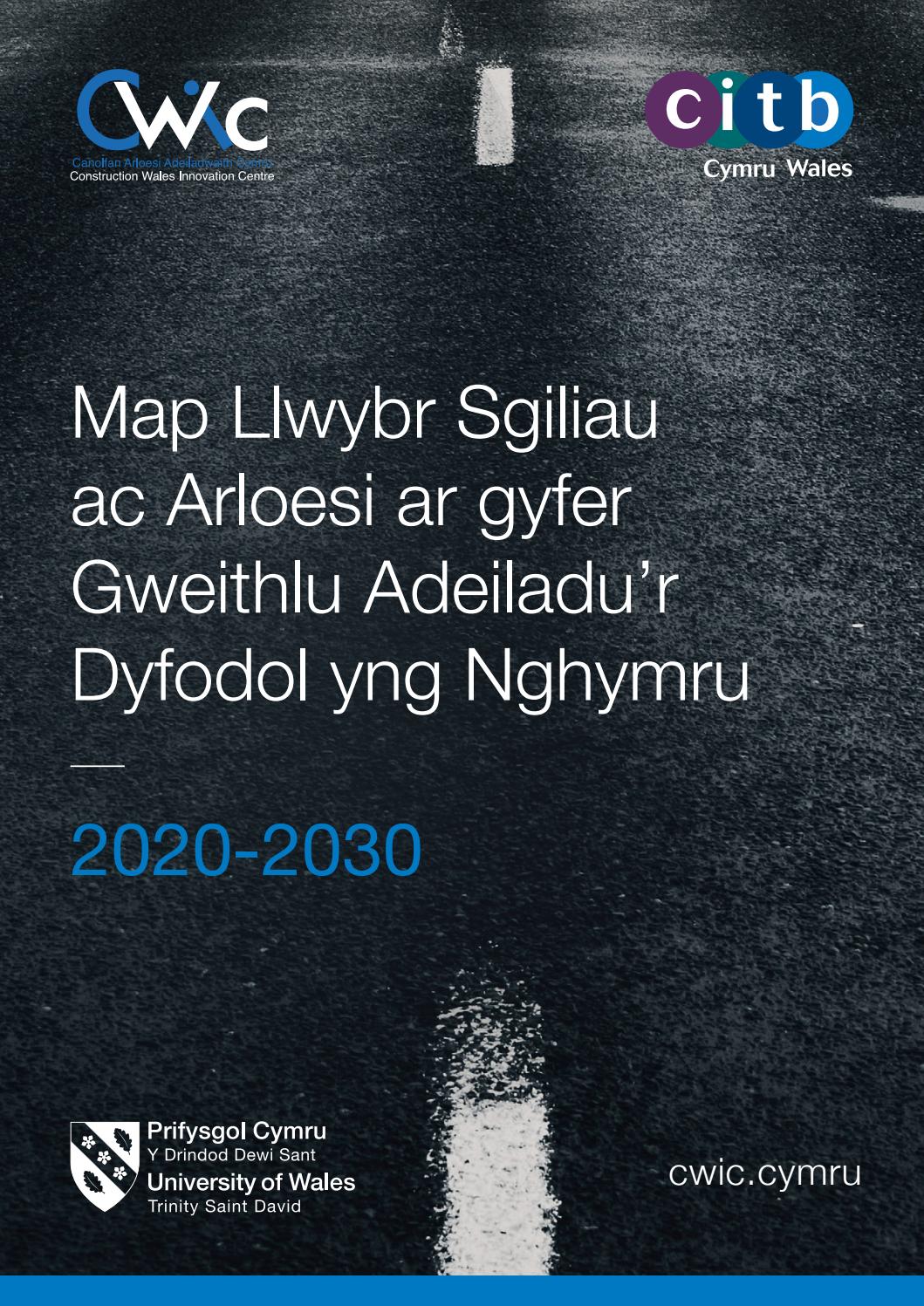 Map Llwybr Sgiliau ac Arloesi ar gyfer Gweithlu Adeiladu’r Dyfodol yng ...