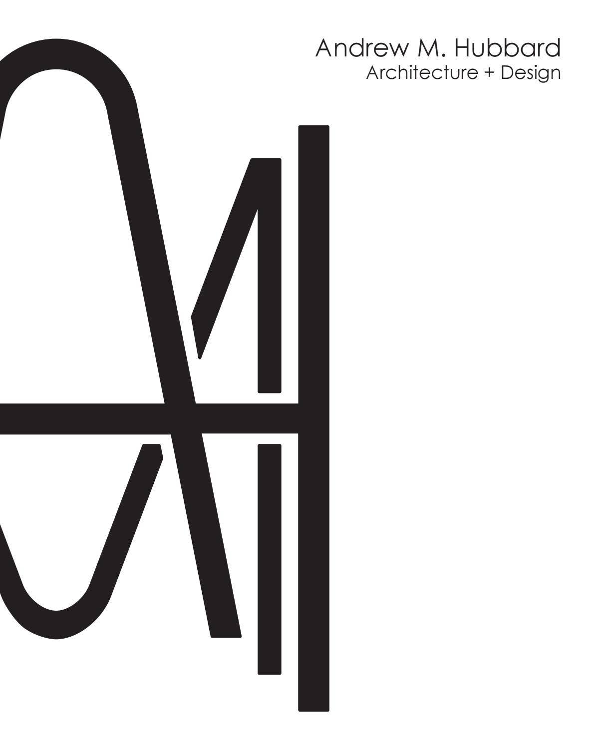 Andrew M Hubbard Design Portfolio by Andrew Hubbard - Issuu