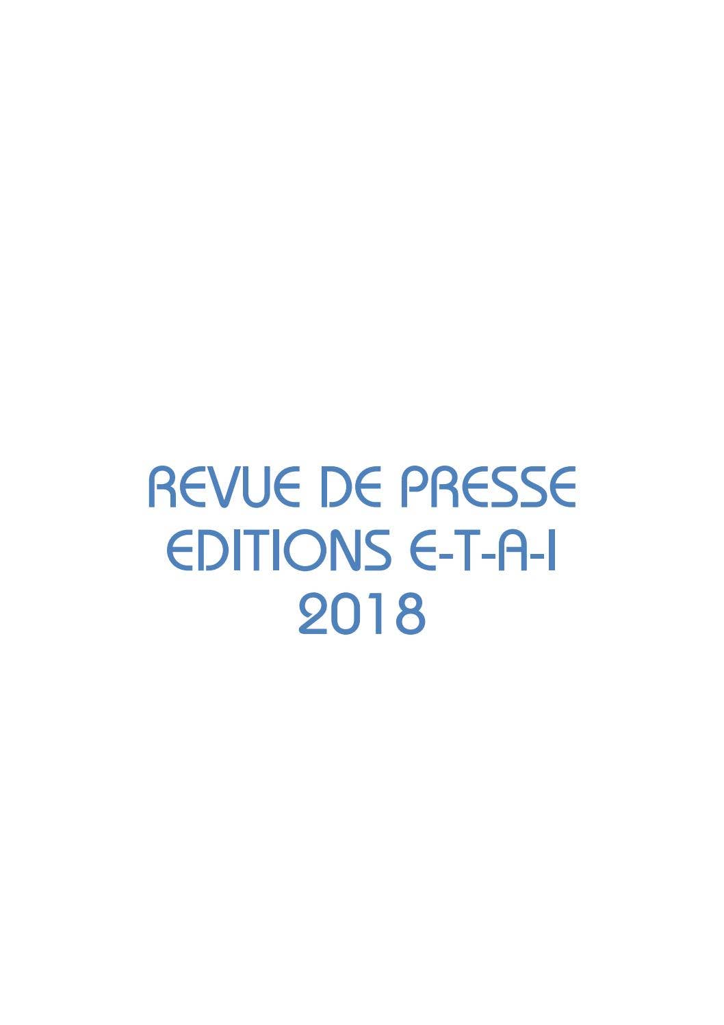 Revue de presse 2018 - Éditions ETAI by INFOPRO DIGITAL - Issuu